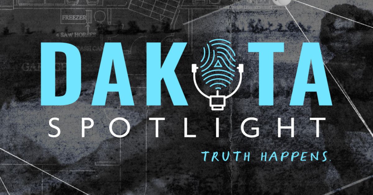North Dakota True Crime Podcast - Dakota Spotlight